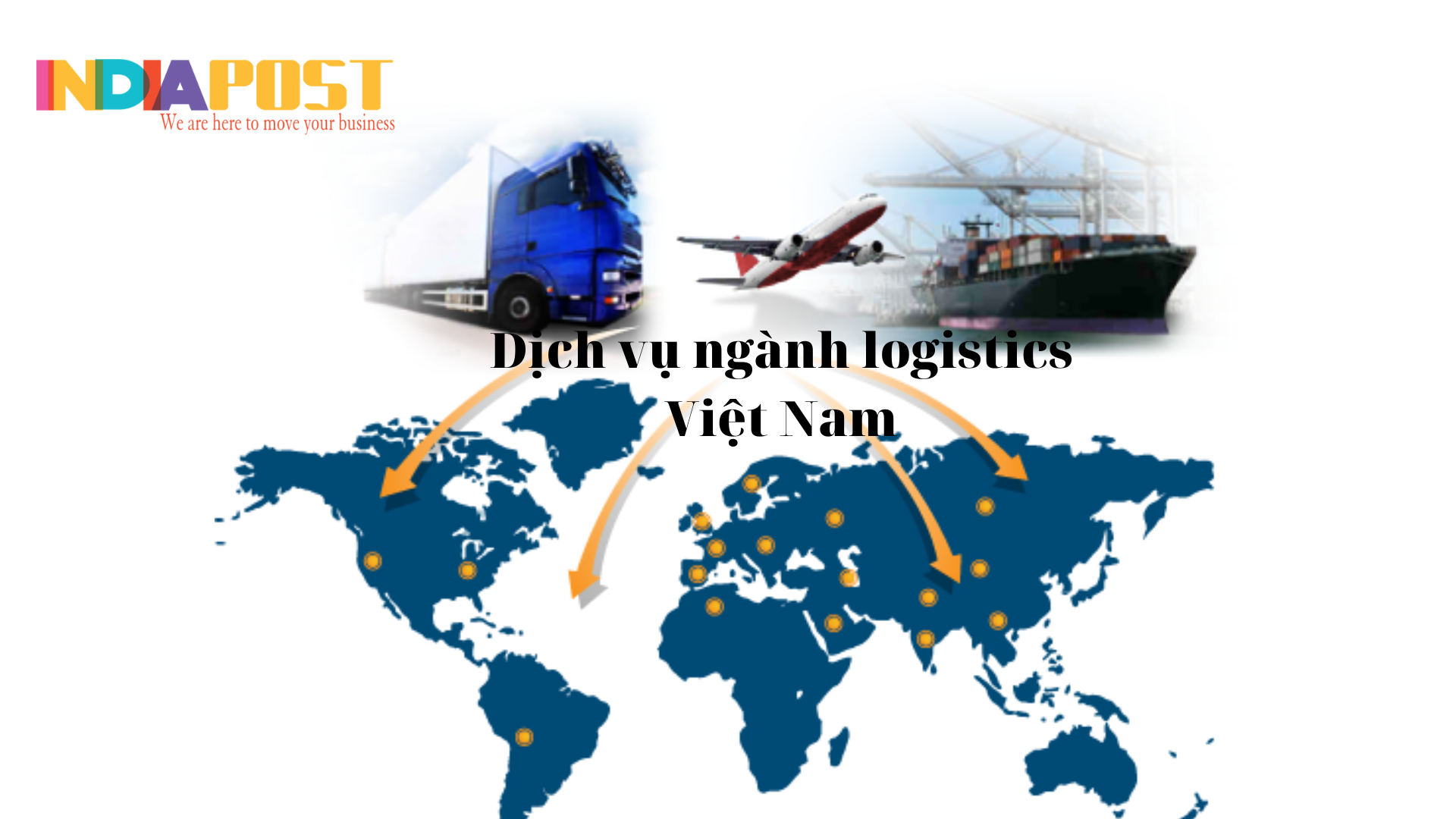 Kiến thức ngành Logistics Việt Nam-Indochinapost